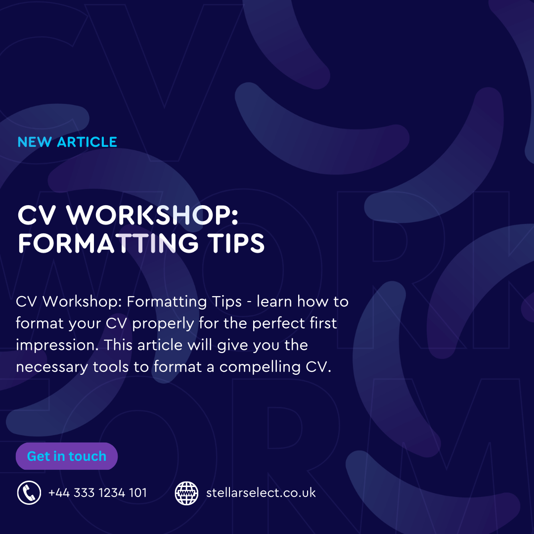 CV Workshop: Formatting Tips - Stellar Select