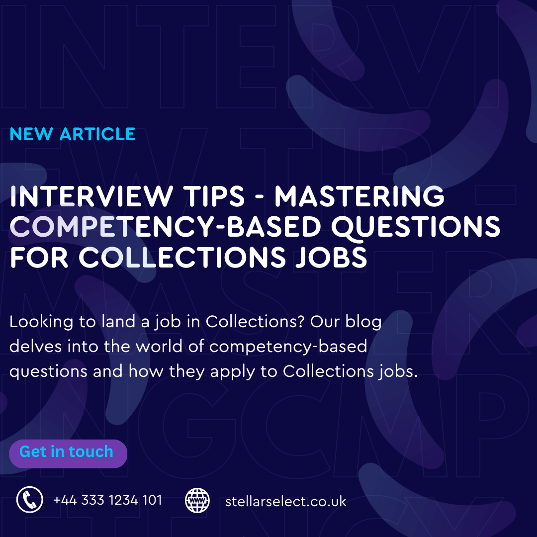 Interview Tips - Mastering Competency-Based Questions For Collections ...